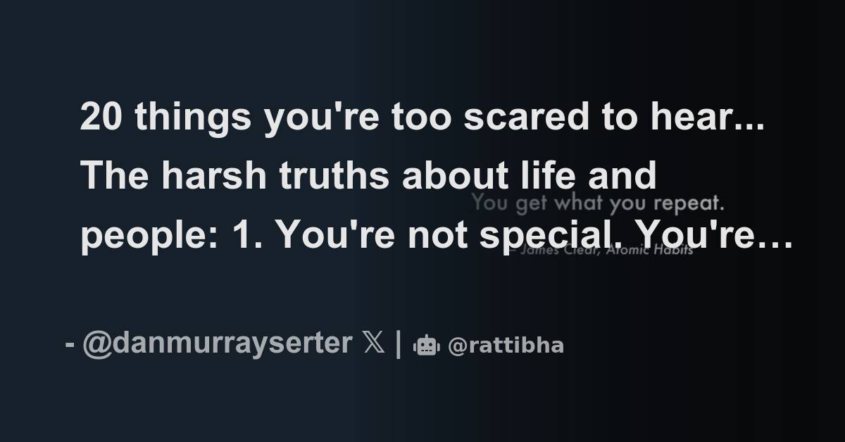 20 things you're too scared to hear... The harsh truths about life and ...