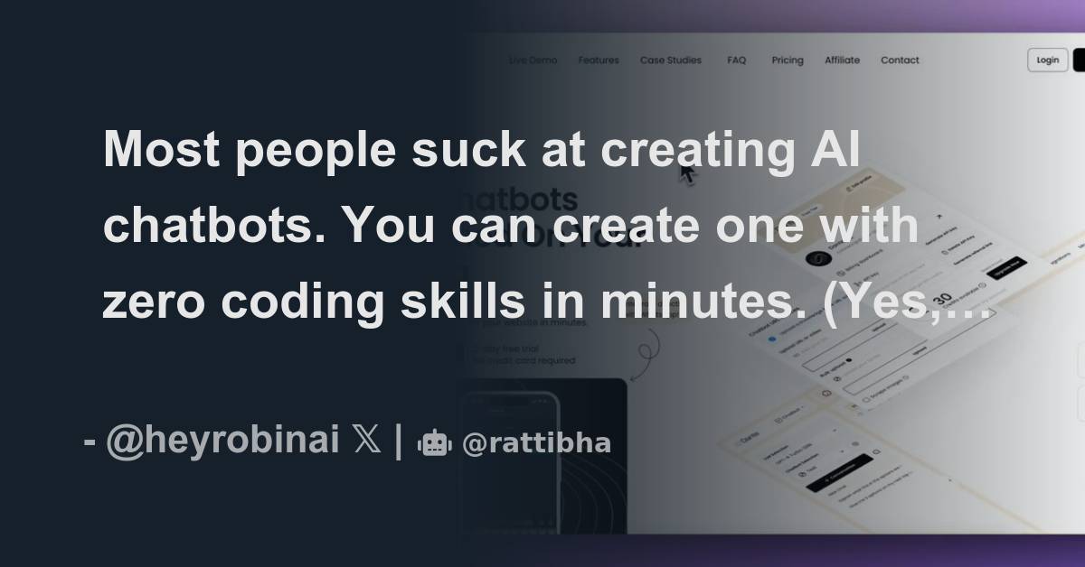 Most People Suck At Creating Ai Chatbots You Can Create One With Zero Coding Skills In Minutes 7504