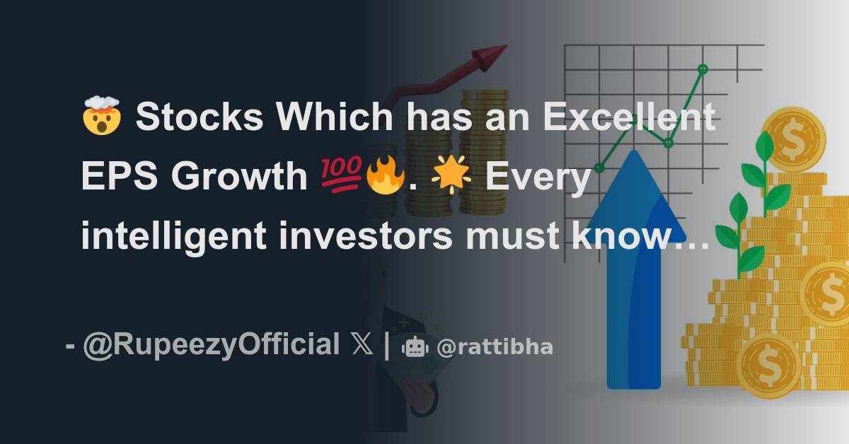 🤯 Stocks Which has an Excellent EPS Growth 💯🔥. 🌟 Every intelligent ...