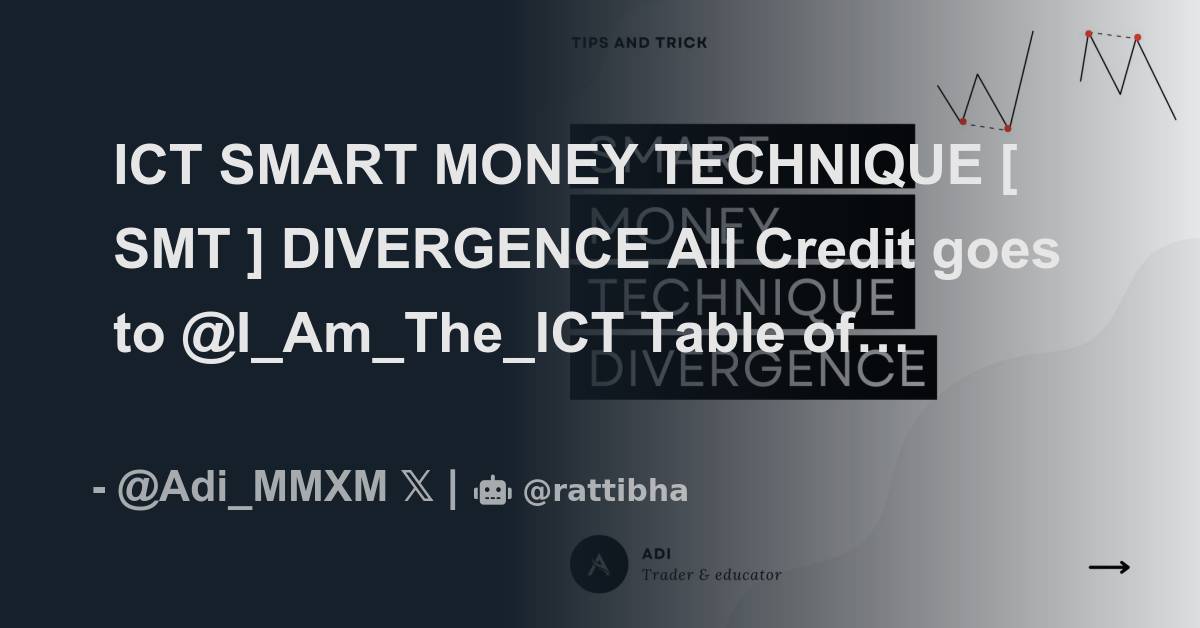 ICT SMART MONEY TECHNIQUE [ SMT ] DIVERGENCE All Credit goes to @I_Am ...