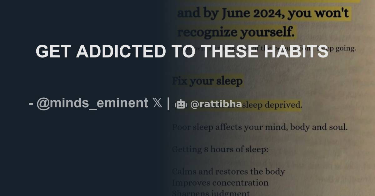 GET ADDICTED TO THESE HABITS - المسلسل من Eminent_minds @minds_eminent - رتبها