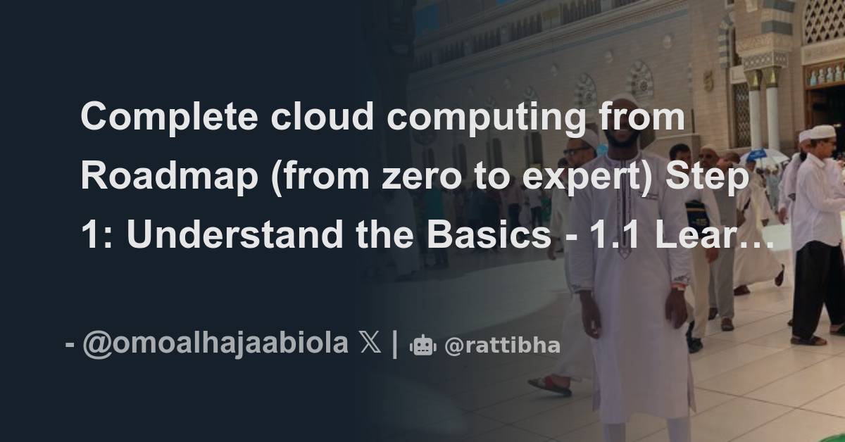 Complete cloud computing from Roadmap (from zero to expert) Step 1: Understand the Basics - 1.1 ...