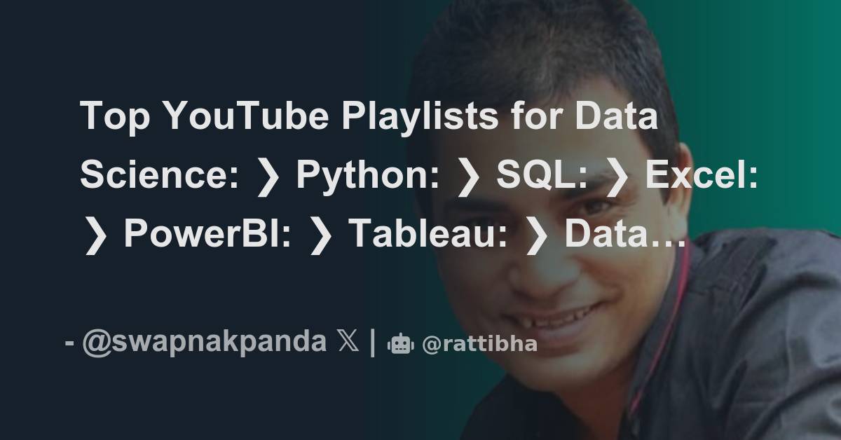 Top YouTube Playlists for Data Science: Python: https://t.co/G1w3dCVxfA SQL: https://t.co ...