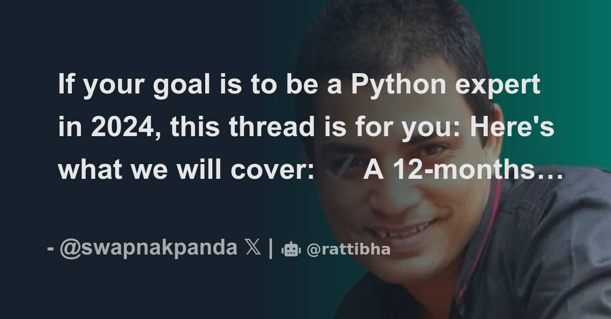 If your goal is to be a Python expert in 2024, this thread is for you ...