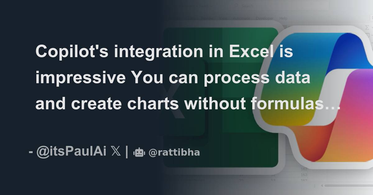 Copilot's integration in Excel is impressive You can process data and ...