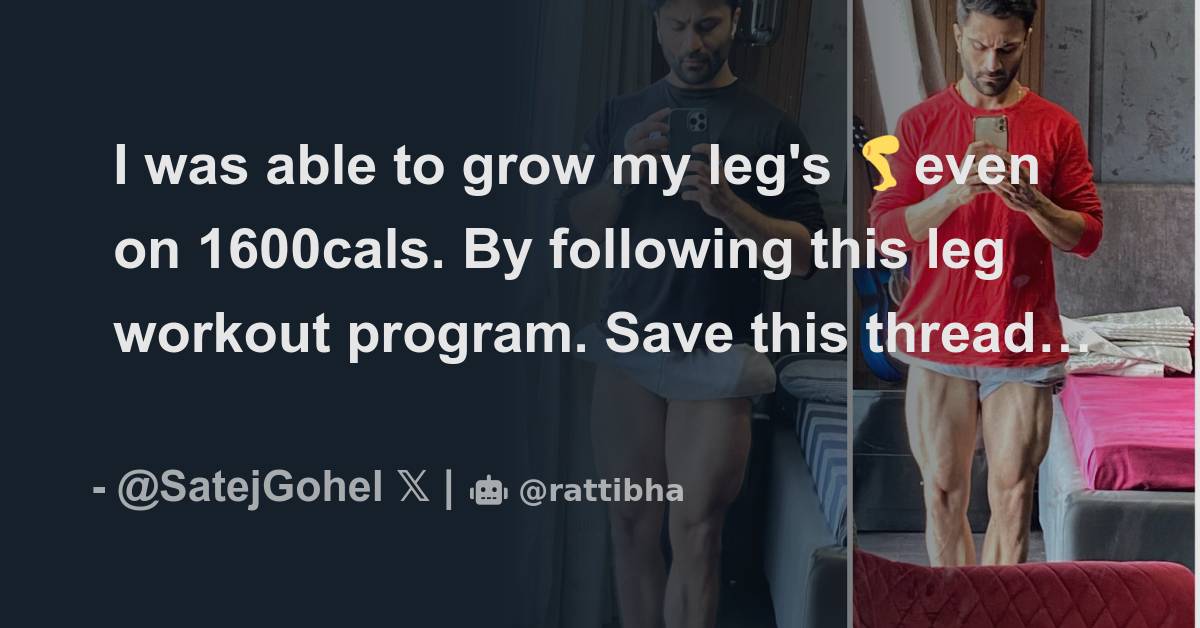 I was able to grow my leg's 🦵even on 1600cals. By following this leg ...