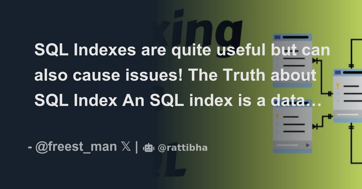 SQL Indexes are quite useful but can also cause issues! The Truth about SQL Index - Thread from ...