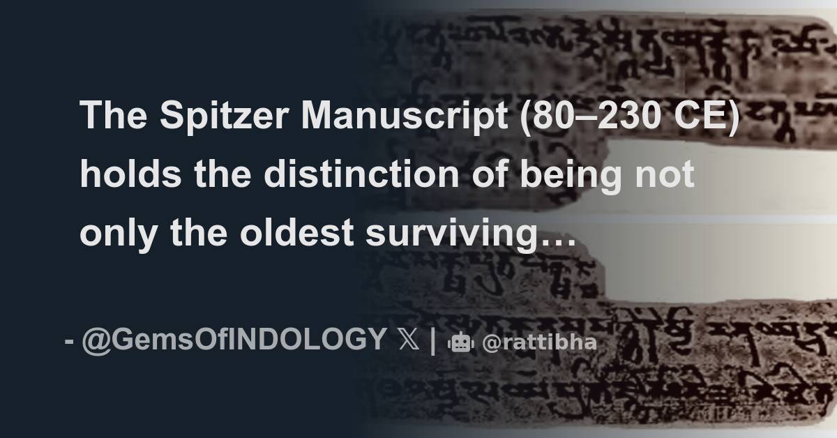 The Spitzer Manuscript (80–230 CE) holds the distinction of being not ...