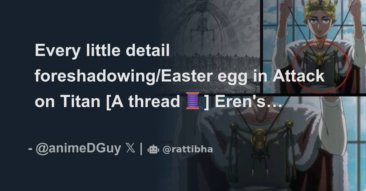 Every little detail foreshadowing/Easter egg in Attack on Titan [A ...