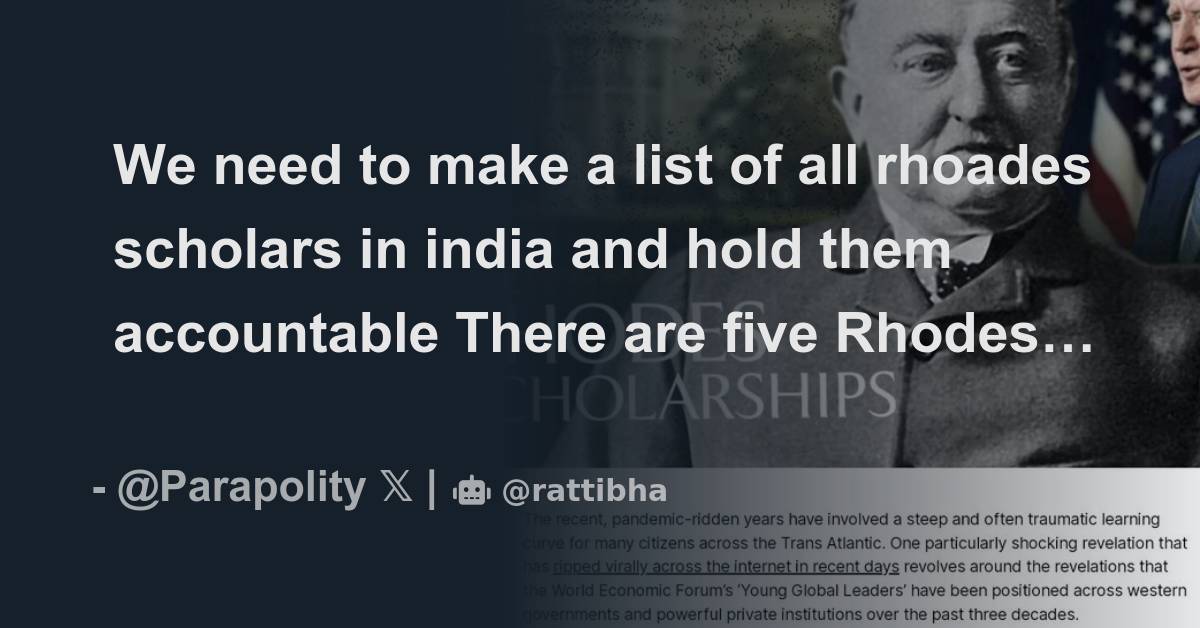 We need to make a list of all rhoades scholars in india and hold them ...