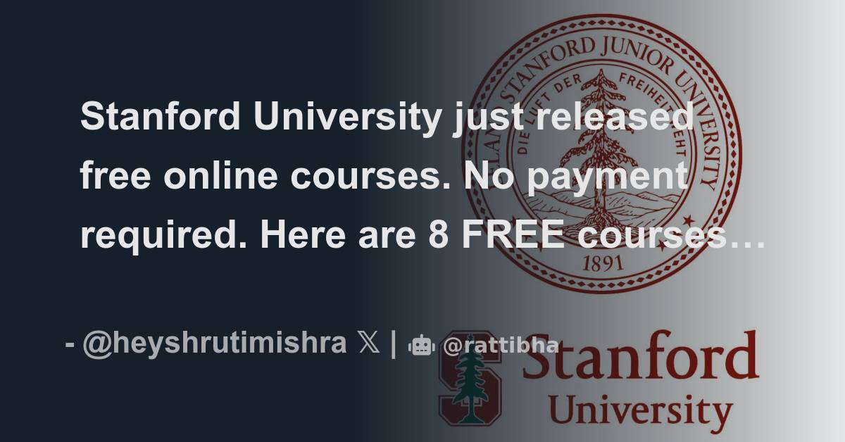 Stanford University just released free online courses. No payment required. Here are 8 FREE ...