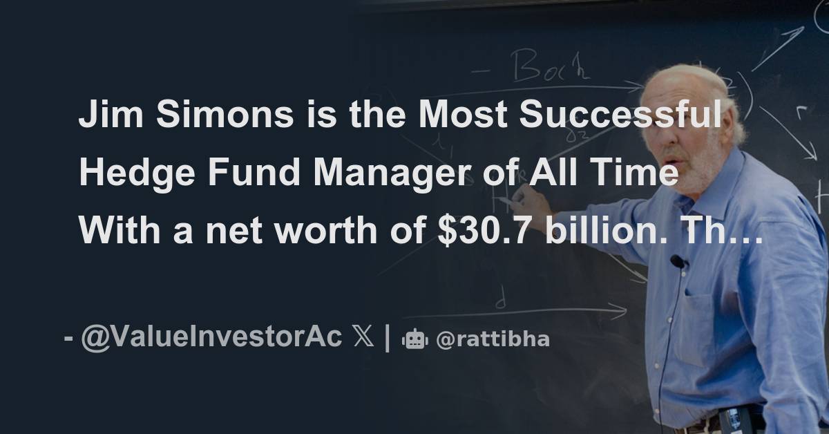Jim Simons is the Most Successful Hedge Fund Manager of All Time With a net worth of $30.7 ...