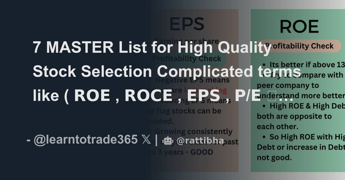 7 MASTER List for High Quality Stock Selection Complicated terms like ( 𝗥𝗢𝗘 , 𝗥𝗢𝗖𝗘 , 𝗘𝗣𝗦 , 𝗣/𝗘 ...