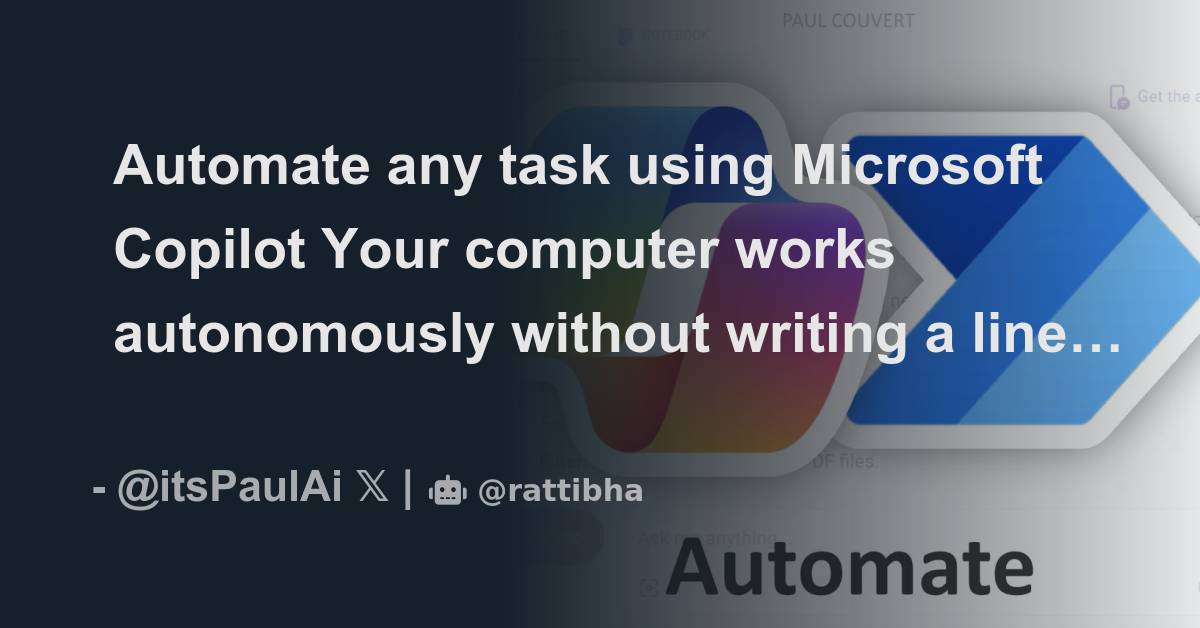 Automate any task using Microsoft Copilot Your computer works autonomously without writing a ...