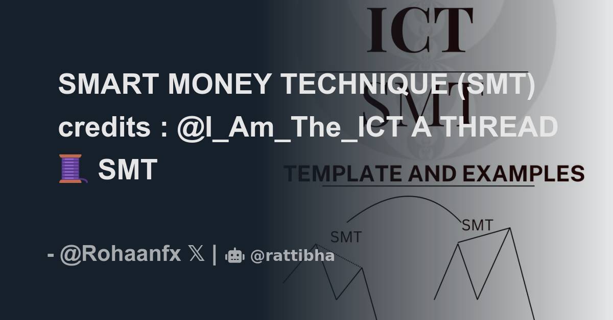 SMART MONEY TECHNIQUE (SMT) credits : @I_Am_The_ICT A THREAD 🧵 - Thread ...