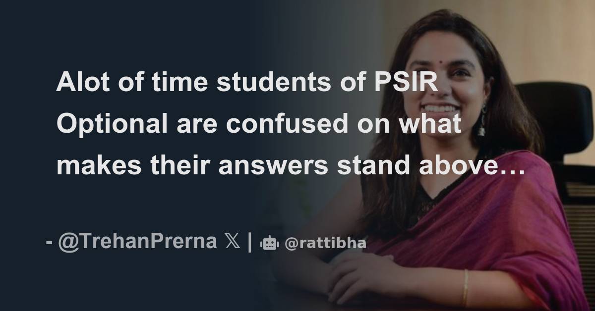 Alot of time students of PSIR Optional are confused on what makes their ...