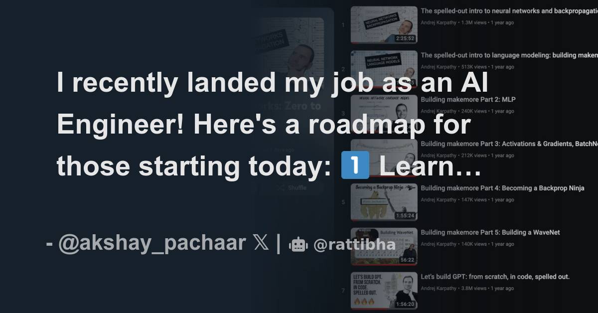 I recently landed my job as an AI Engineer! Here's a roadmap for those starting today: - Thread ...