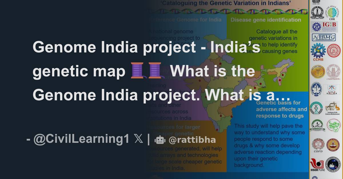 Genome India project - India’s genetic map 🧵🧵 What is the Genome India ...