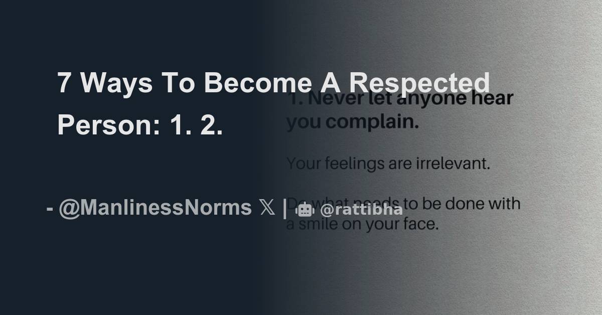 7 Ways To Become A Respected Person: 1. - المسلسل من Manliness Norms ⚡ ...