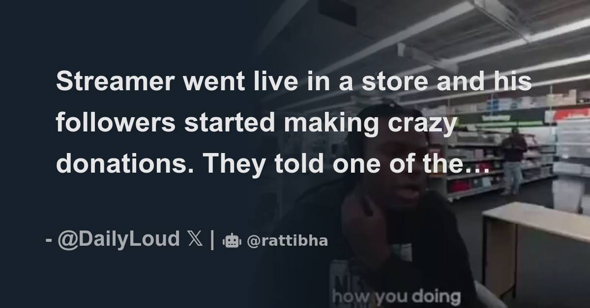 Streamer went live in a store and his followers started making crazy ...