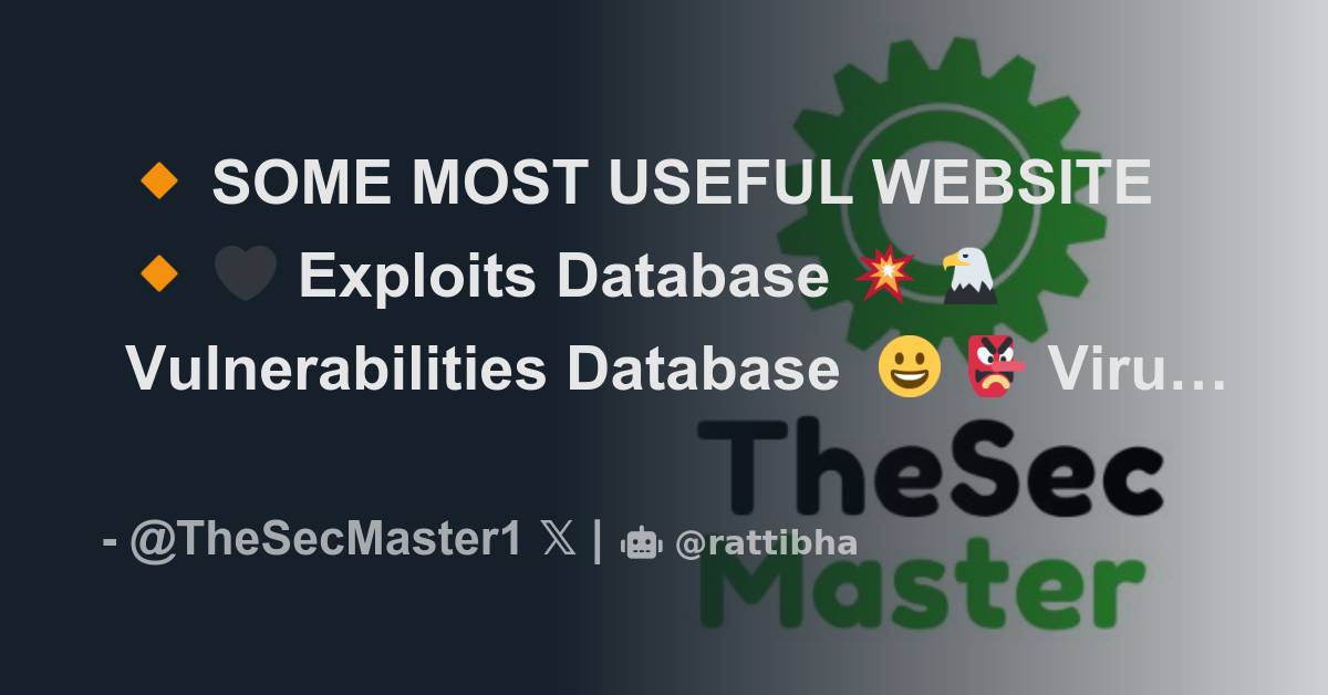 🔸 SOME MOST USEFUL WEBSITE 🔸 🖤 Exploits Database 💥 https://t.co/daRbE9Zo89 https://t.co ...