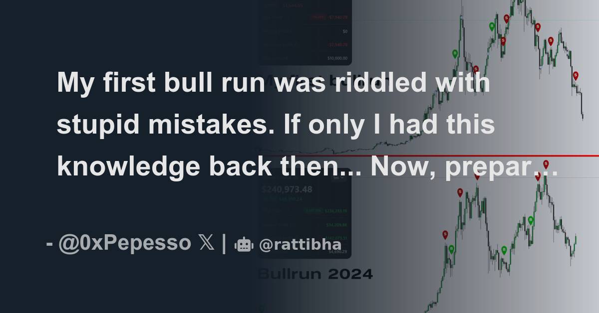 My first bull run was riddled with stupid mistakes. If only I had this knowledge back then ...