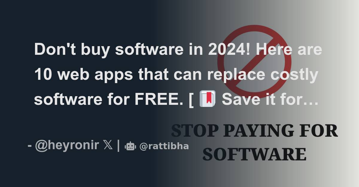 Don't buy software in 2024! Here are 10 web apps that can replace costly software for FREE. [ 🔖 ...