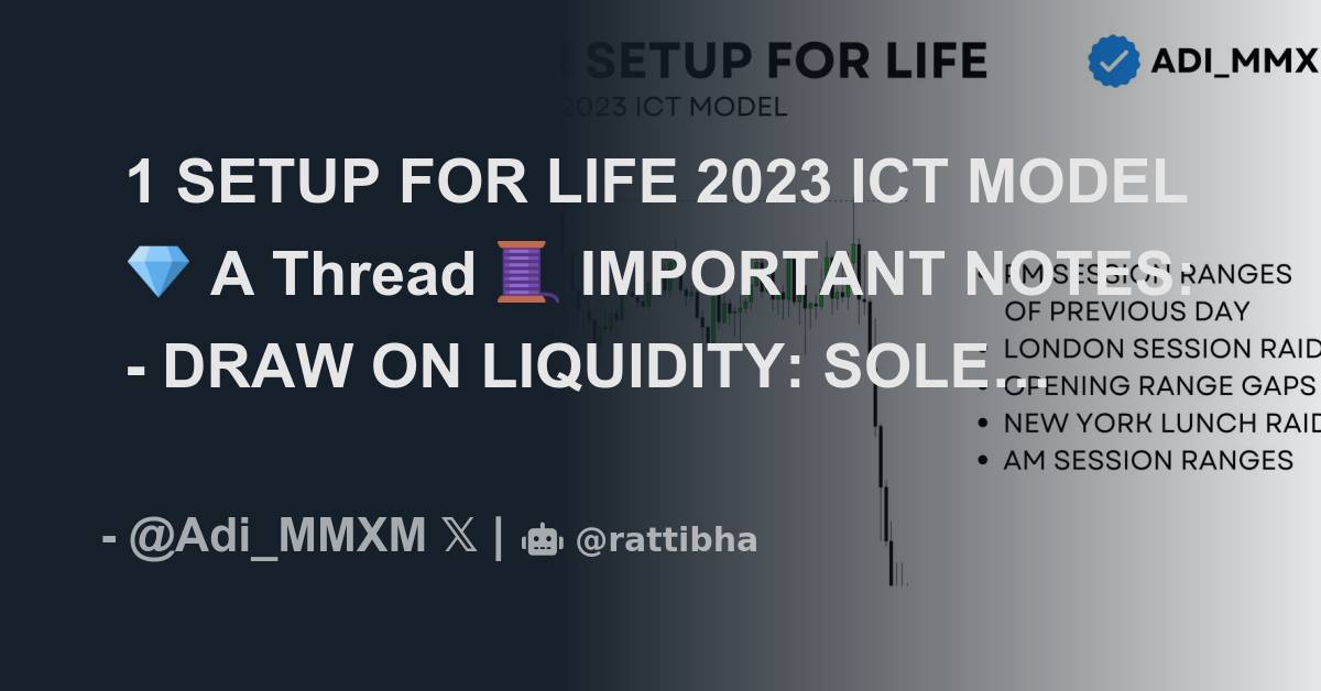 1 SETUP FOR LIFE 2023 ICT MODEL💎 A Thread 🧵 - Thread from Mr Adi @Adi ...