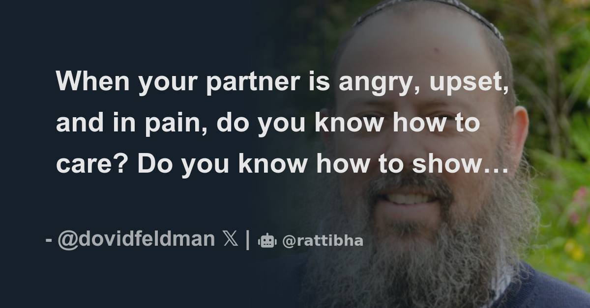When your partner is angry, upset, and in pain, do you know how to care ...