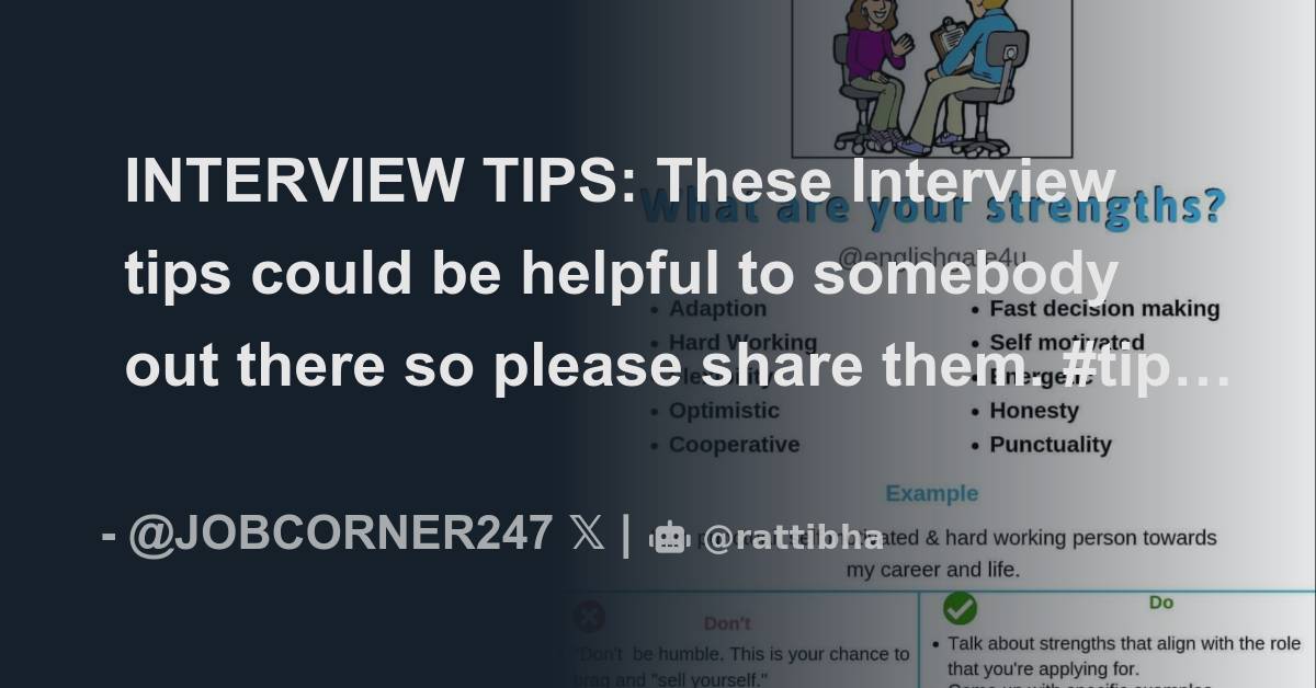 INTERVIEW TIPS: These Interview tips could be helpful to somebody out ...