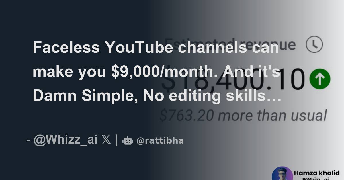 Faceless YouTube channels can make you $9,000/month. And it's Damn Simple, No editing skills ...