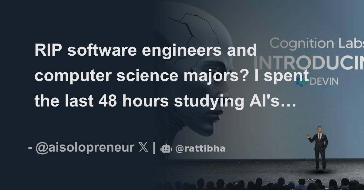 RIP software engineers and computer science majors? I spent the last 48 ...