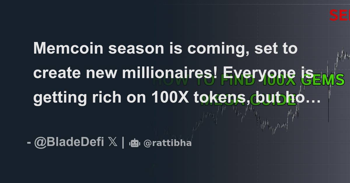 Memcoin season is coming, set to create new millionaires! Everyone is ...
