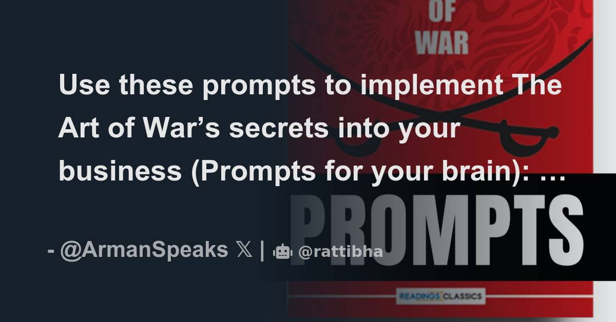Use these prompts to implement The Art of War’s secrets into your ...