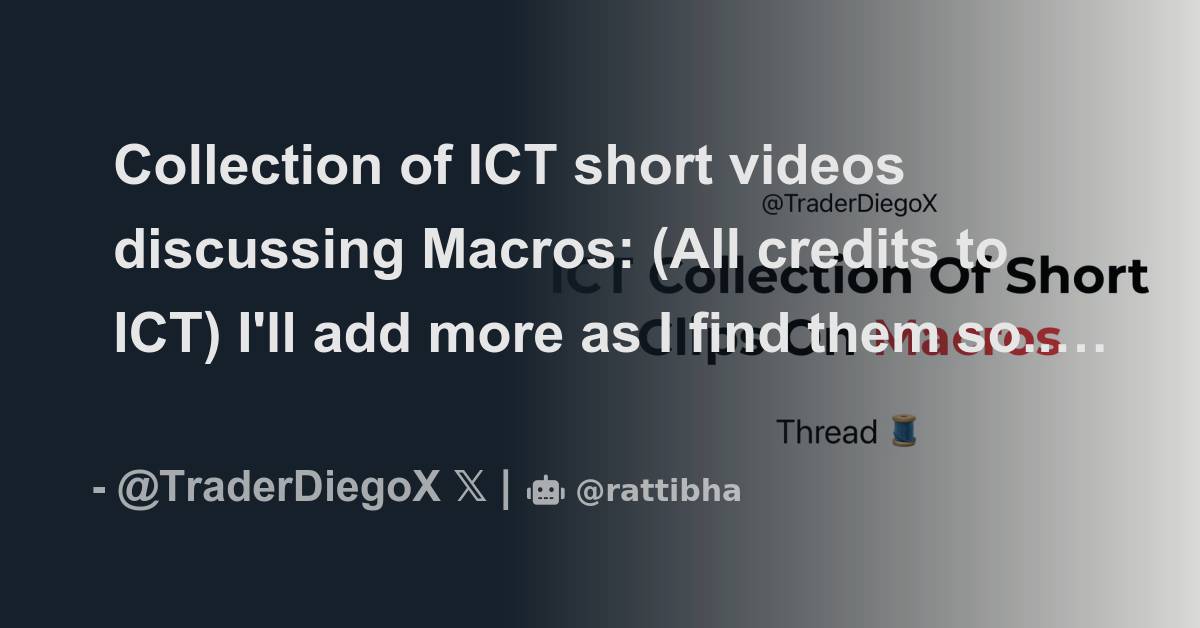 Collection of ICT short videos discussing Macros: (All credits to ICT) I'll add more as I find ...