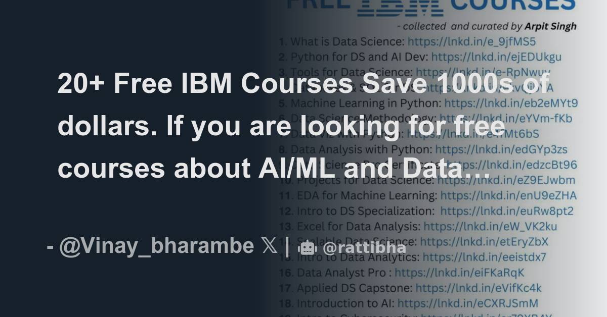 20+ Free IBM Courses Save 1000s of dollars. If you are looking for free ...