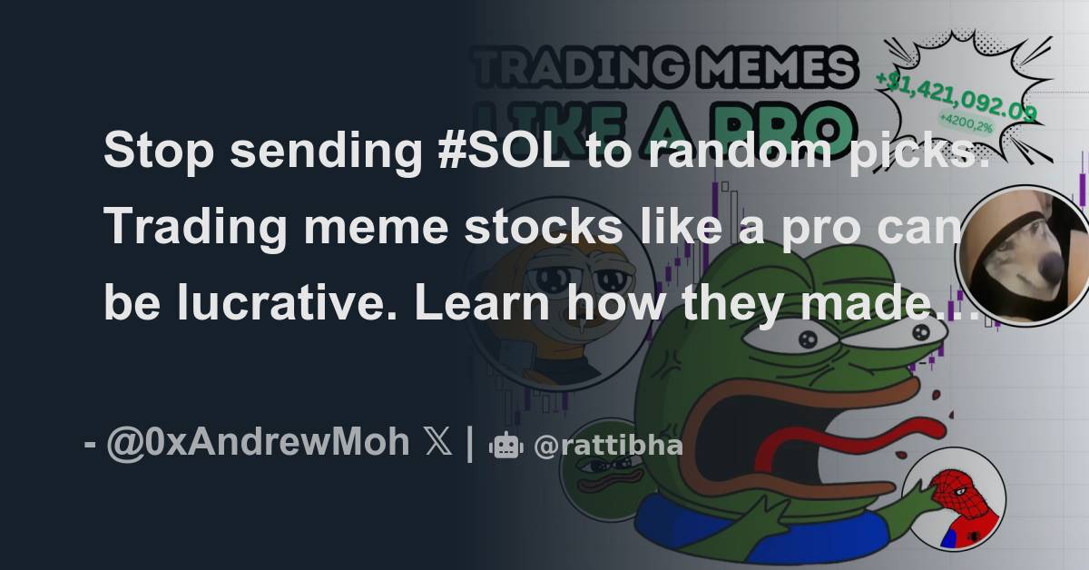 Stop sending #SOL to random picks. Trading meme stocks like a pro can ...