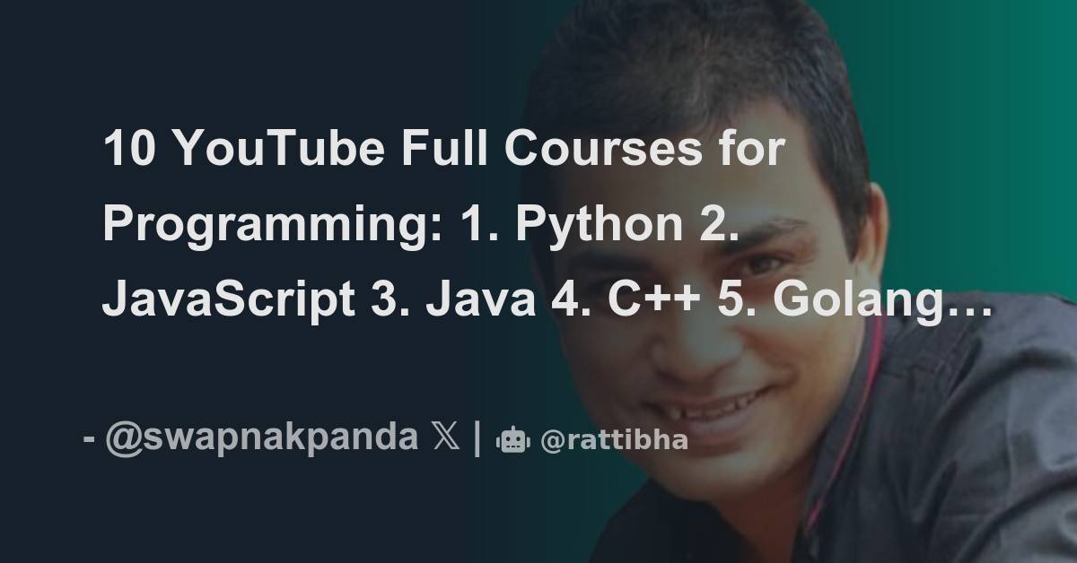 10 YouTube Full Courses for Programming: 1. Python https://t.co ...