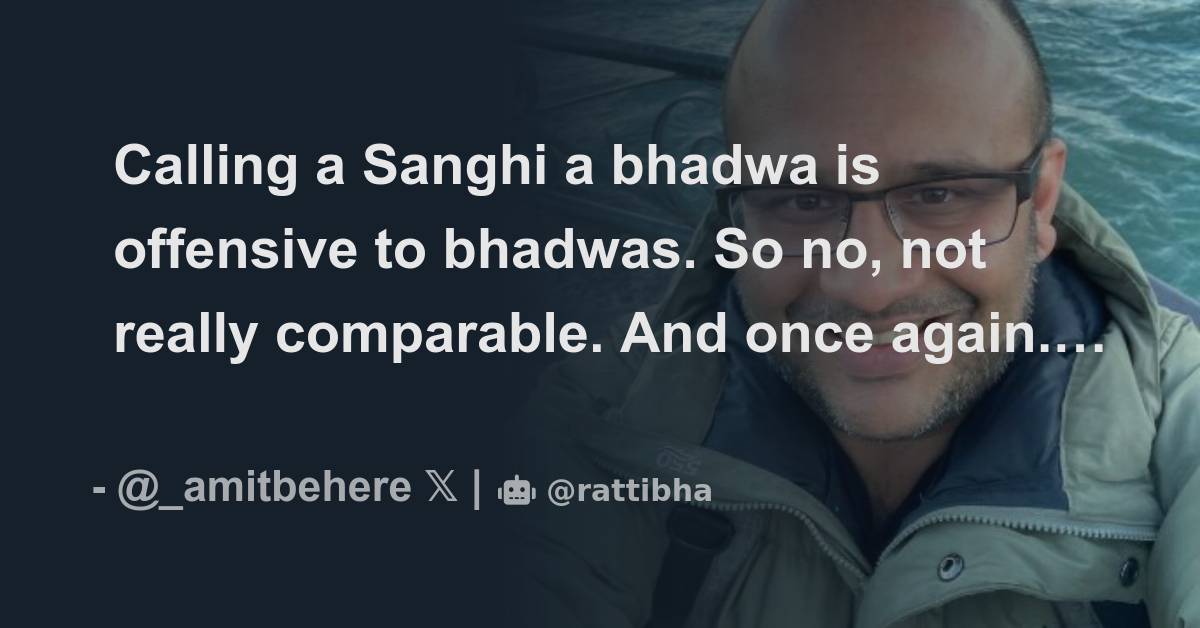 Calling a Sanghi a bhadwa is offensive to bhadwas. So no, not really ...
