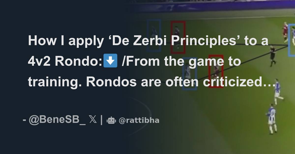 How I apply ‘De Zerbi Principles’ to a 4v2 Rondo:⬇️ - Thread from Bene Schneiderbauer @BeneSB ...