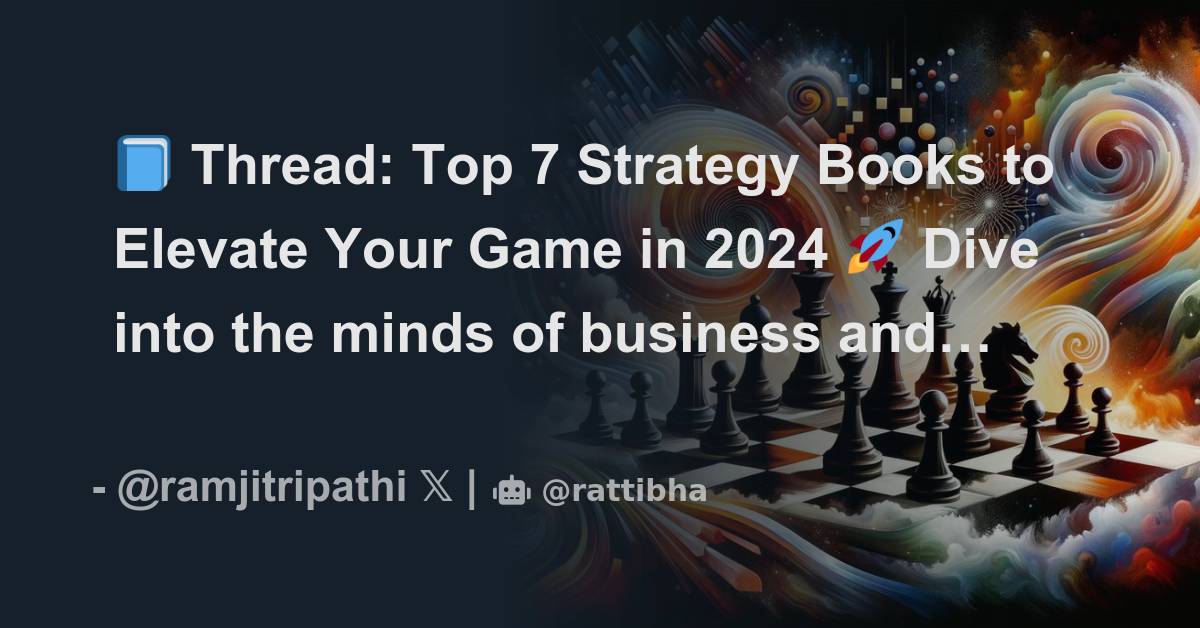 📘 Thread: Top 7 Strategy Books to Elevate Your Game in 2024 🚀 Dive into ...