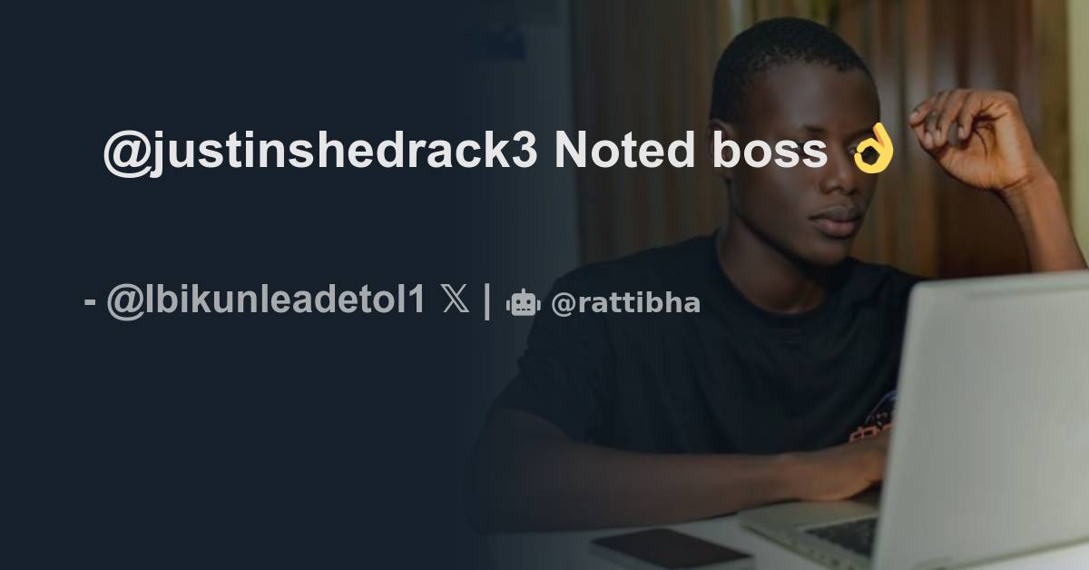 @justinshedrack3 Noted boss 👌 - المسلسل من Ibikunle adetolani ...