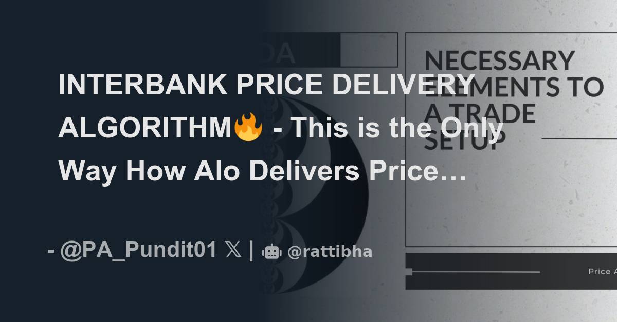 INTERBANK PRICE DELIVERY ALGORITHM🔥 - This is the Only Way How Alo ...