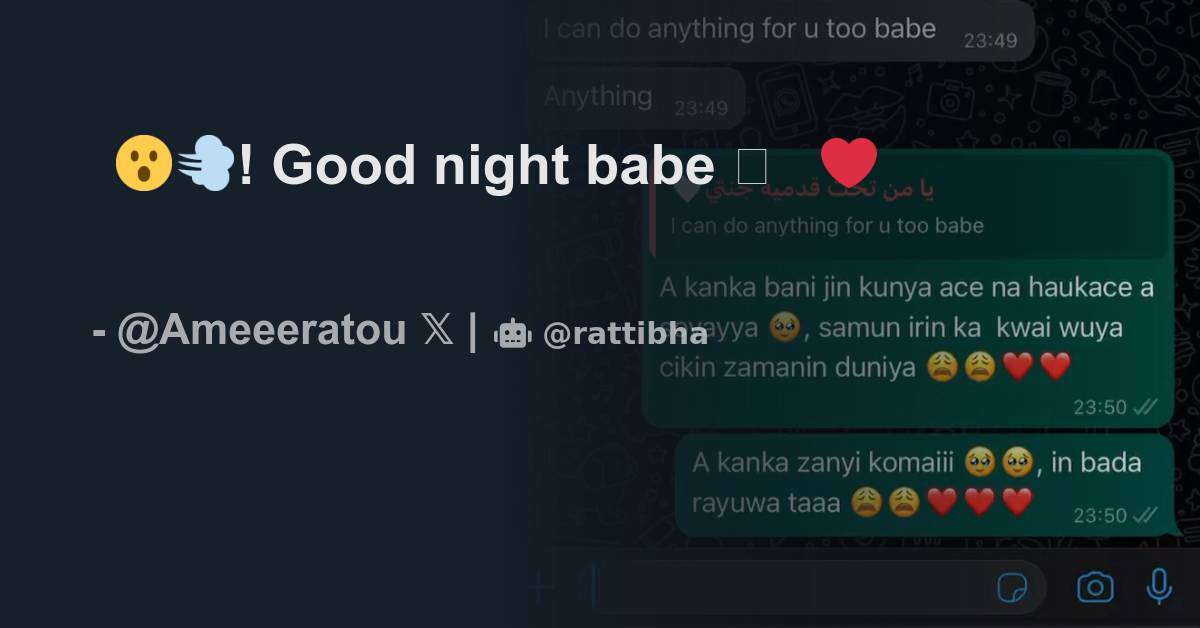 😮‍💨! Good night babe 🥹 ️ - المسلسل من Ameerah🦋🍂🥀 @Ameeeratou - رتبها