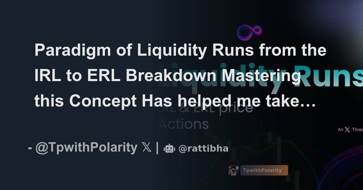 Paradigm of Liquidity Runs from the IRL to ERL Breakdown Mastering this ...