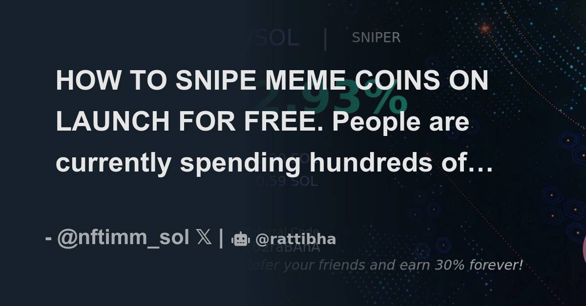 HOW TO SNIPE MEME COINS ON LAUNCH FOR FREE. People are currently spending hundreds of thousands ...