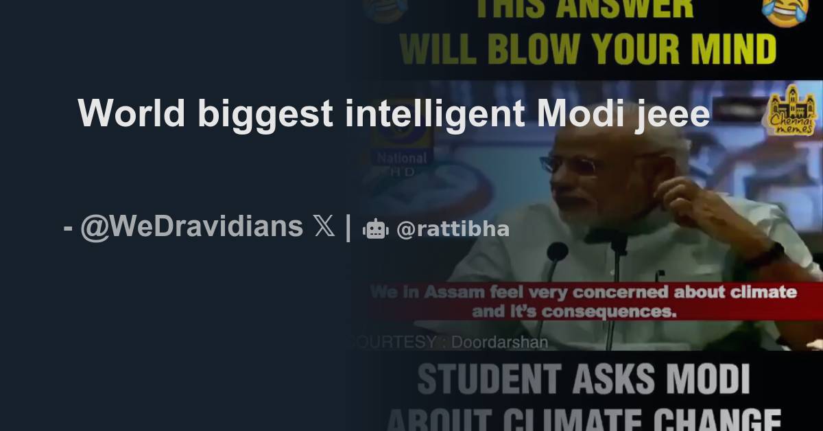 World biggest intelligent Modi jeee - Thread from We Dravidians ...