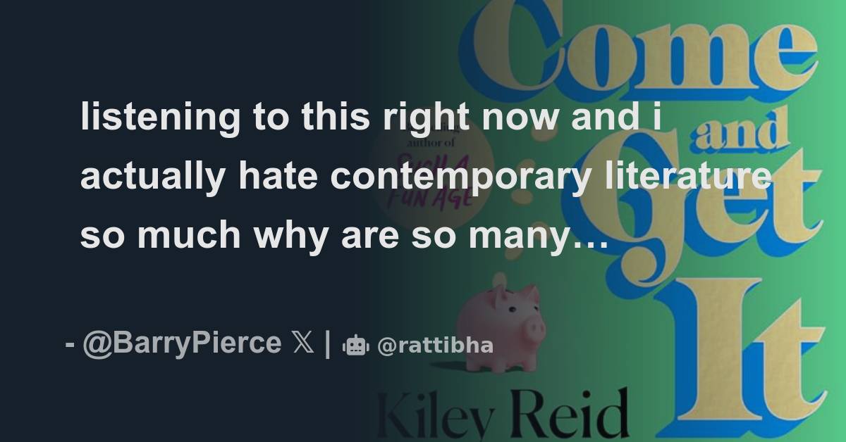 listening to this right now and i actually hate contemporary literature ...