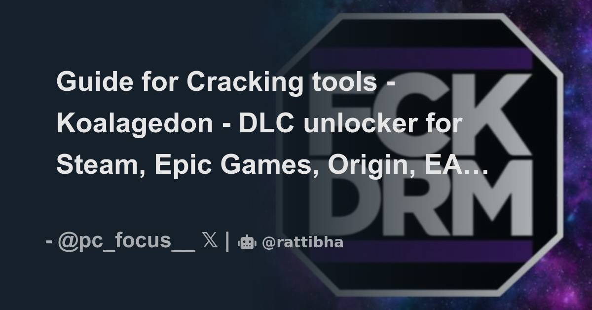 Guide for Cracking tools -Koalagedon - DLC unlocker for Steam, Epic Games, Origin, EA Desktop ...