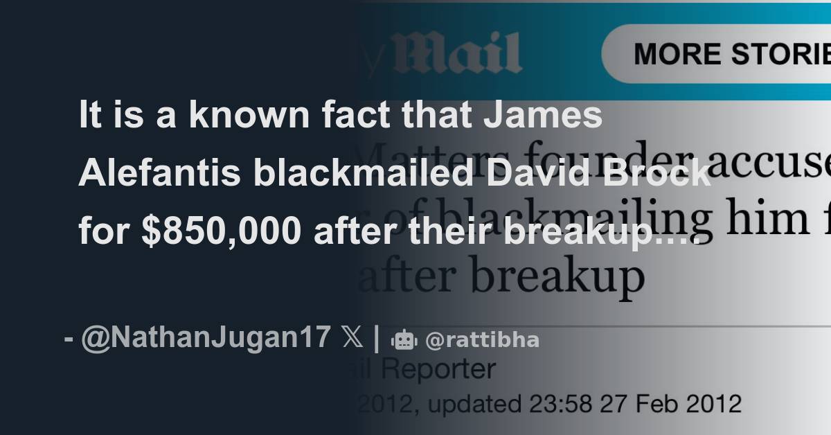 It is a known fact that James Alefantis blackmailed David Brock for ...